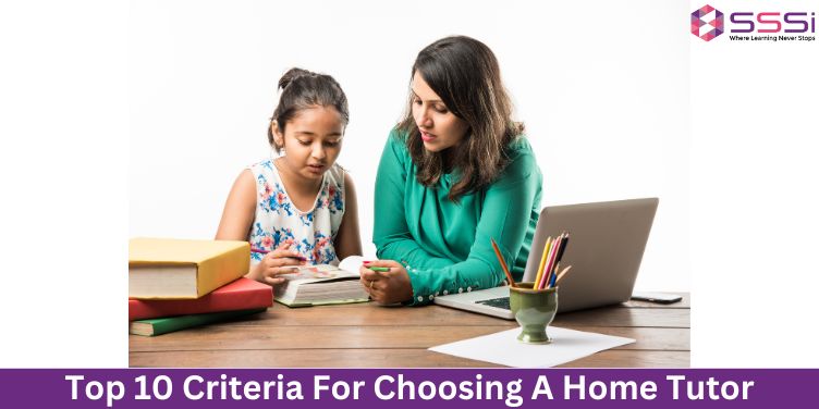 Top 10 Criteria For Choosing A Home Tutor